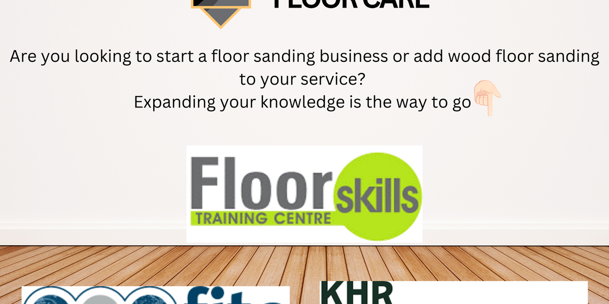 Floor Sanding Course in the UK — Ultimate Floor Care